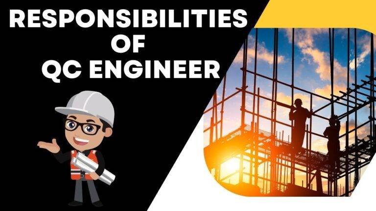 Responsibilities of QC Engineer in Construction Site